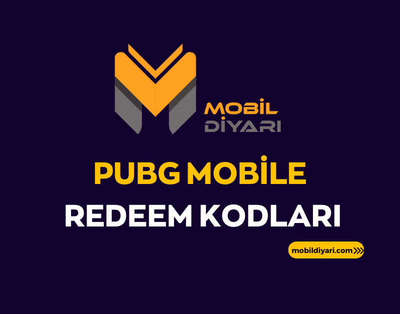 PUBG Mobile Redeem Kodları 2026 - Mobil Diyarı