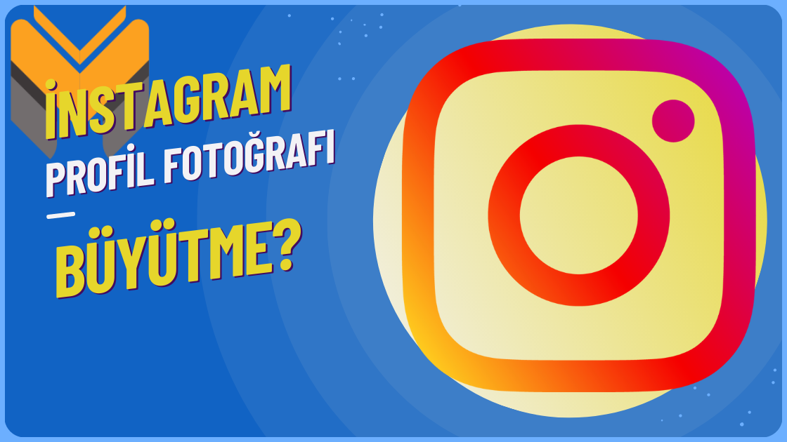 Instagram PP Büyütme (PP Zoom Programsız) - Mobil Diyarı